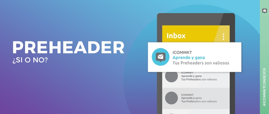 Preheader: Aprende a redactarlo de forma ganadora #ICOMMKTConsejos ...